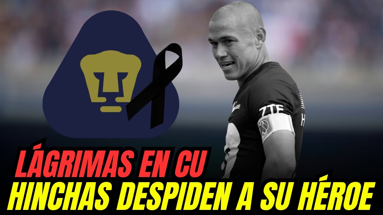 “EL DÍA MÁS TRISTE DE NUESTRA HISTORIA”: ÍDOLO del PUMAS se VA y MÉXICO ...