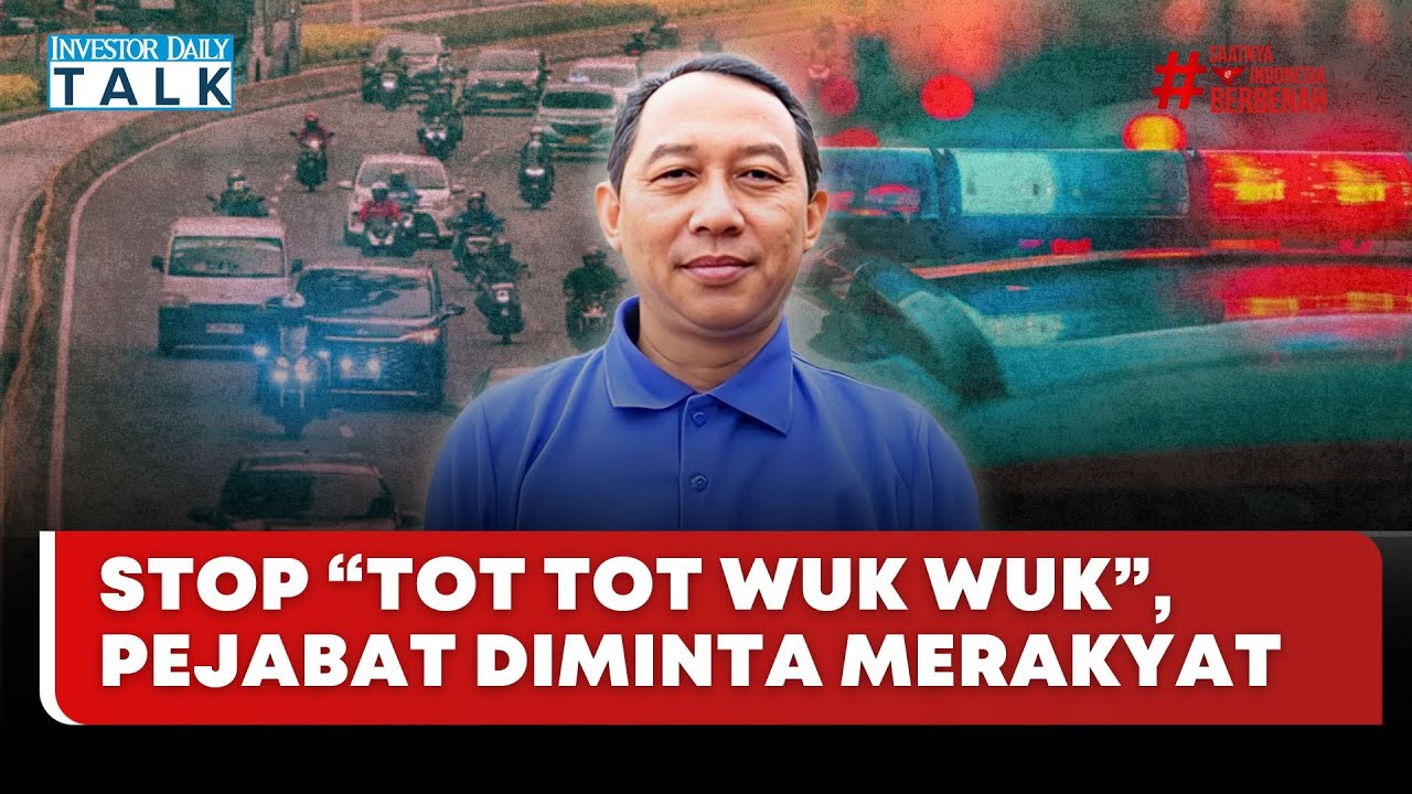 🔴 LIVE | Stop “Tot Tot Wuk Wuk”, Pejabat Diminta Merakyat - Investor ...