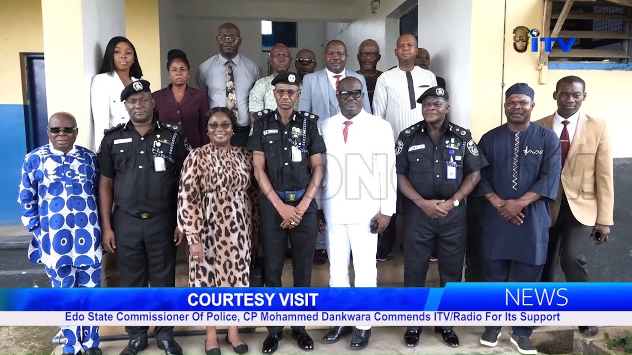 Edo State Commissioner Of Police, CP Mohammed Dankwara Commends ITV ...