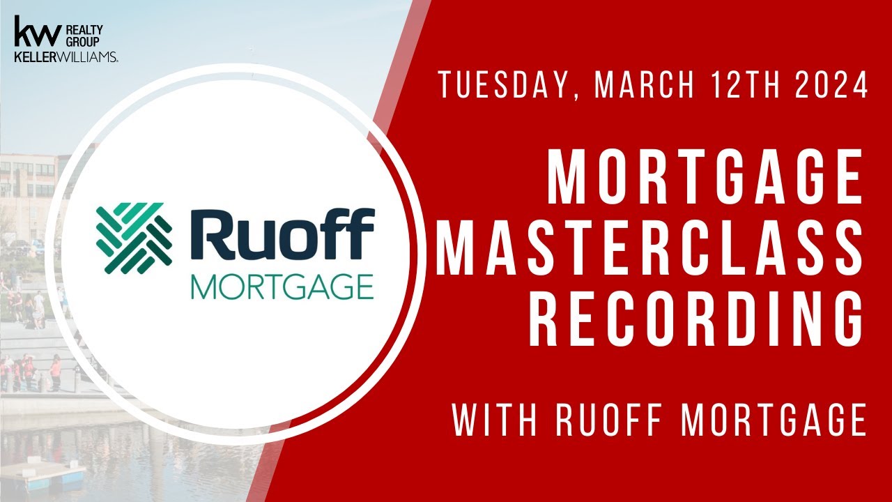 KWRG Mortgage Masterclass with Ruoff Mortgage - YouTube