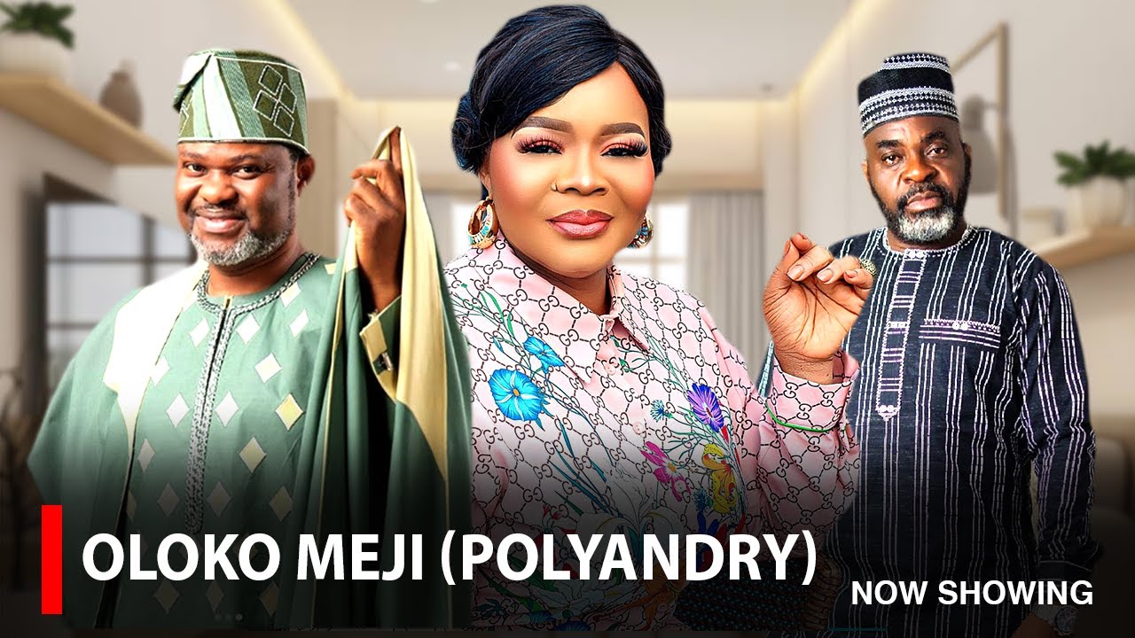 OLOKO MEJI (POLYANDRY)- A Nigerian Yoruba Movie Starring Funsho Adeolu ...