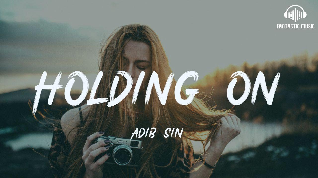 Adib/Sin - Holding On [lyric] - YouTube