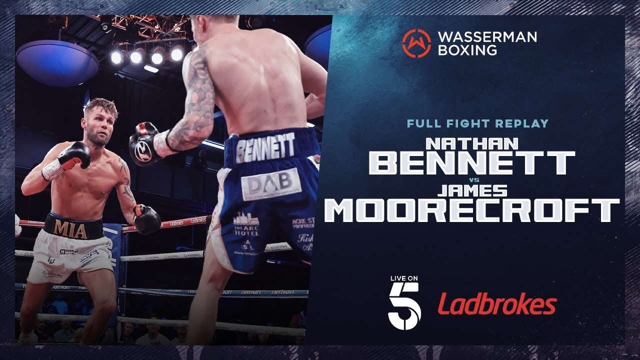 FULL FIGHT | JAMES MOORCROFT V NATHAN BENNETT - YouTube