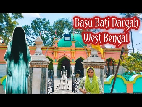 🔴Jinnato Bhuton ka ilaaj wala Dargah West Bengal Basu Bati | Basu Bati Mazar |#maroofanawazahmed