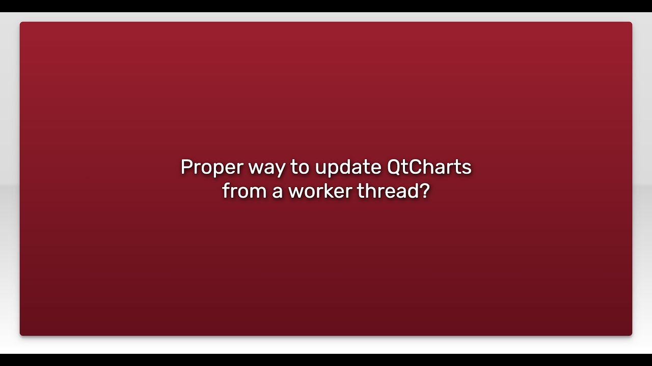 Proper way to update QtCharts from a worker thread? - YouTube