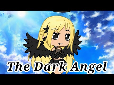 The Dark Angel//Gacha Life//Original