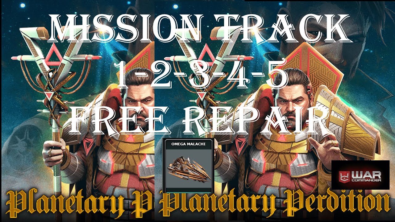 War Commander: [ PLANETARY PERDITION ] MISSION TRACK 1-2-3-4-5/ FREE ...