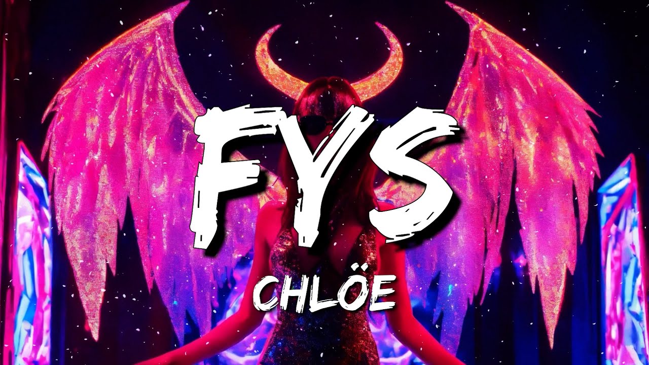 Chlöe - FYS (Lyrics) - YouTube
