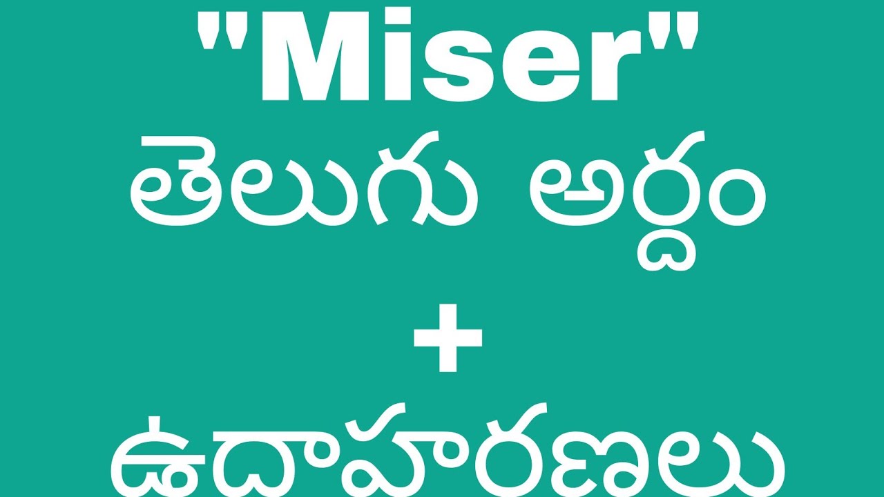 miser meaning in telugu with examples | miser అర్థం #meaningintelugu ...