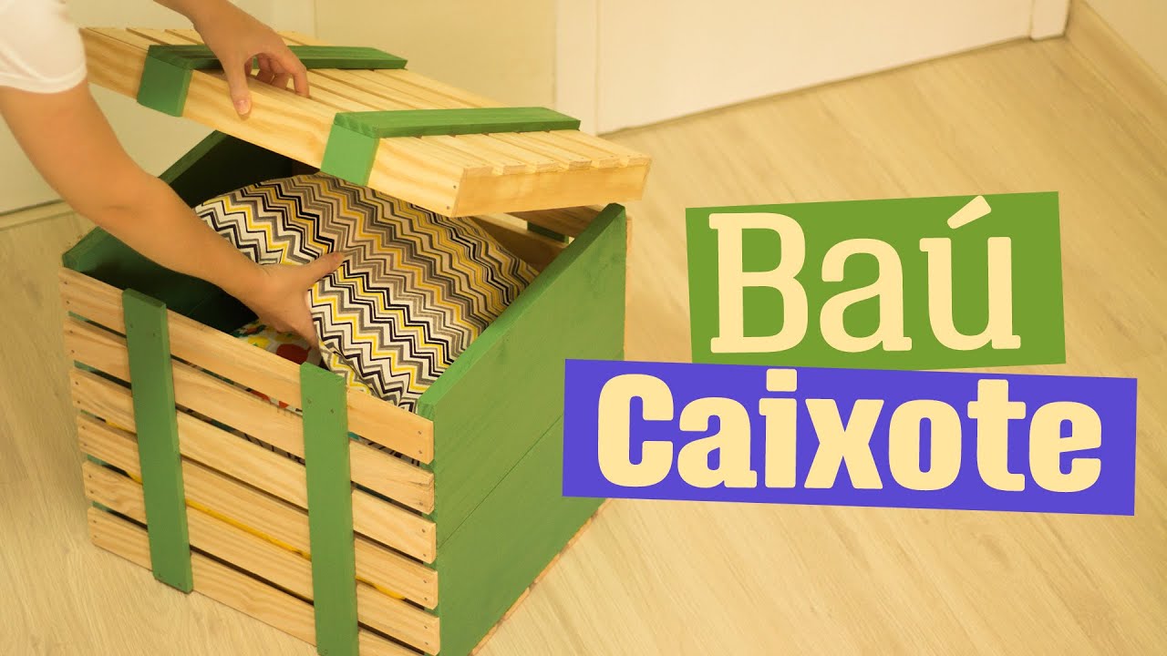 DIY - BAÚ CAIXOTE (Como Fazer) - YouTube