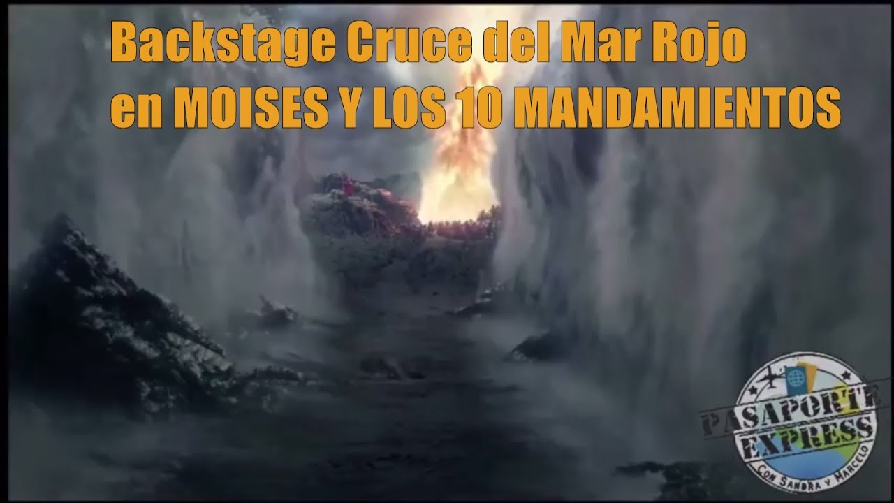 Moises y los 10 mandamientos Backstage del Cruce del mar Rojo con ...