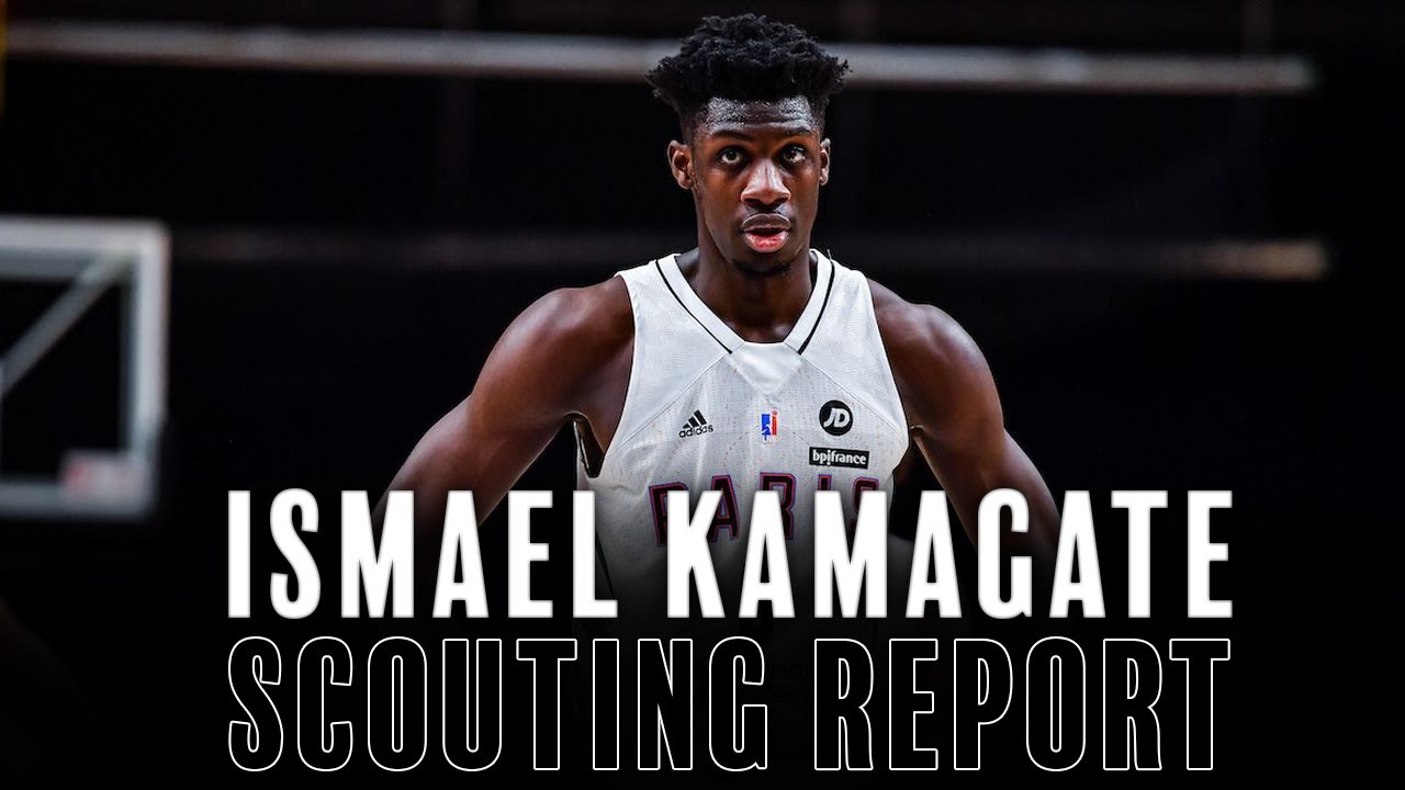 Ismael Kamagate Scouting Report | Paris Basketball | 2022 NBA Draft ...