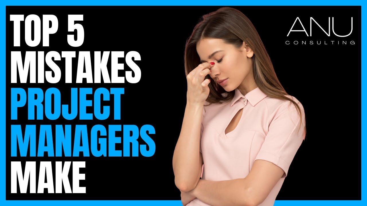 NEVER do THIS as a project manager! Mistakes to avoid at all costs ...
