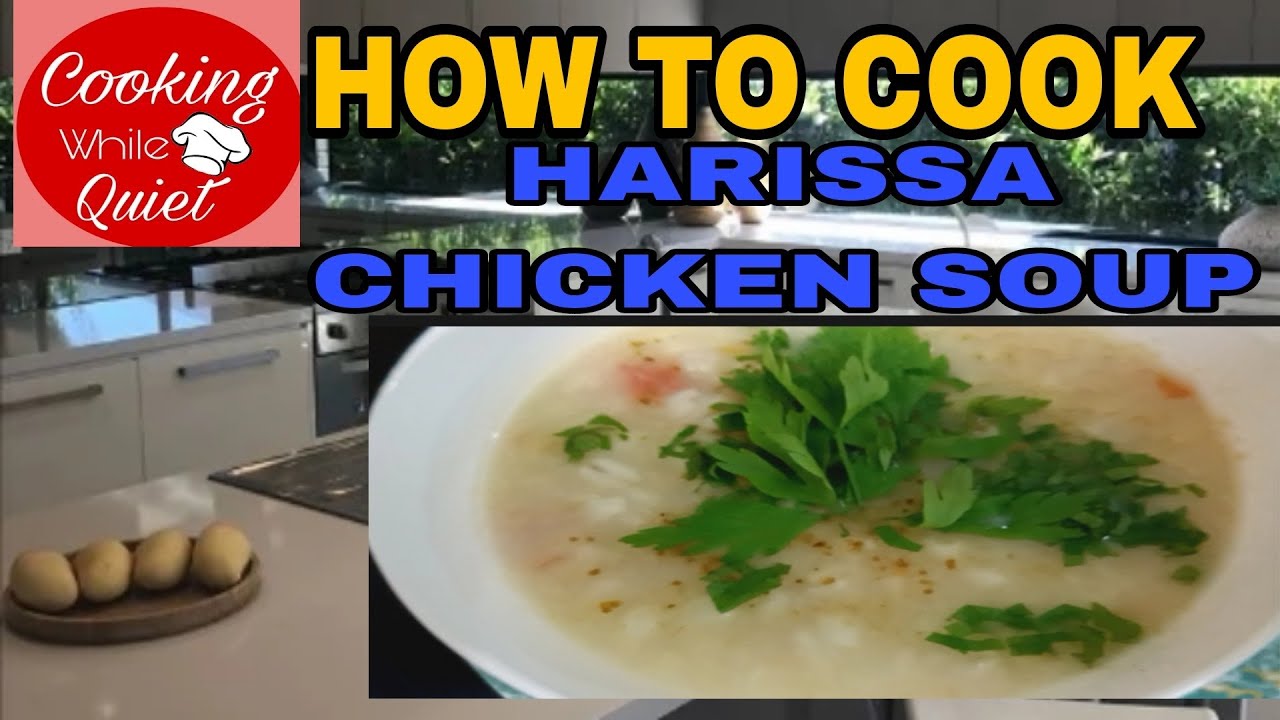 HOW TO COOK HARREES CHICKEN SOUP ARABIAN RECIPE - YouTube