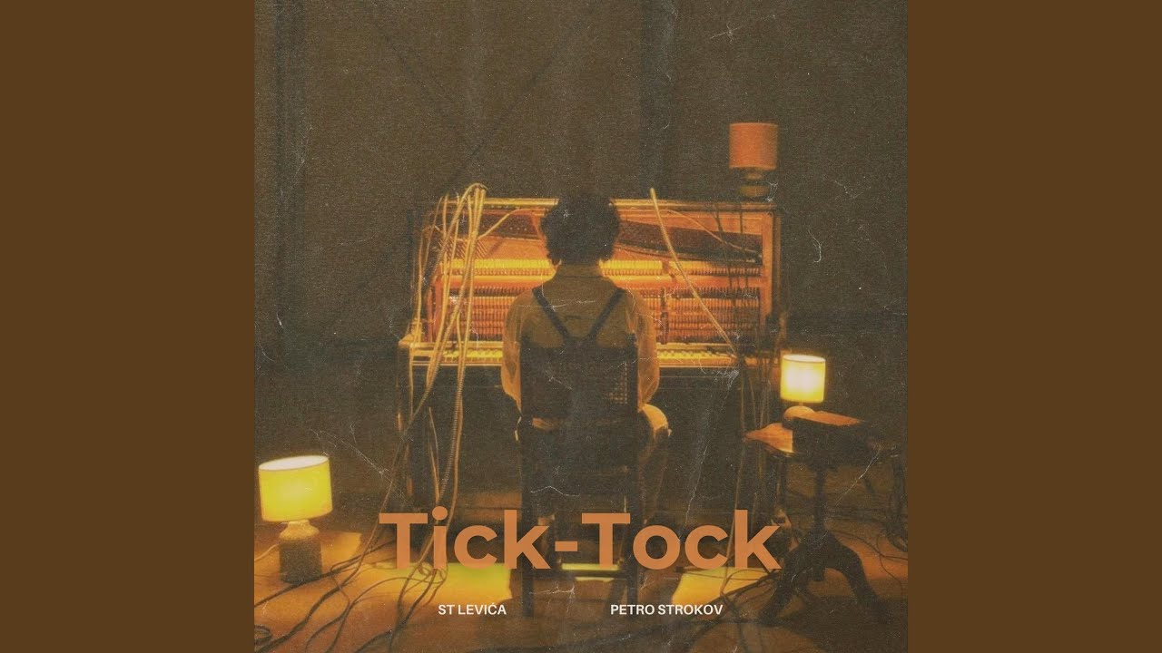 Tick - Tock - YouTube