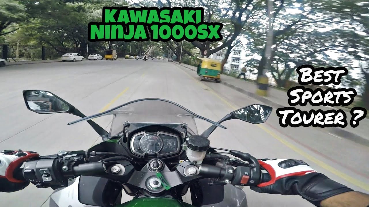 Ultimate Sports Tourer ? | Kawasaki Ninja 1000 SX | Test Ride Review ...