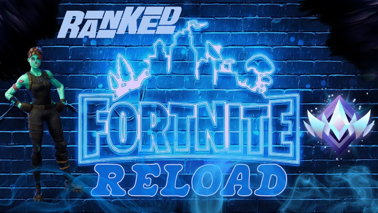 Can I get to Unreal?! Ranked Fortnite Reload - YouTube