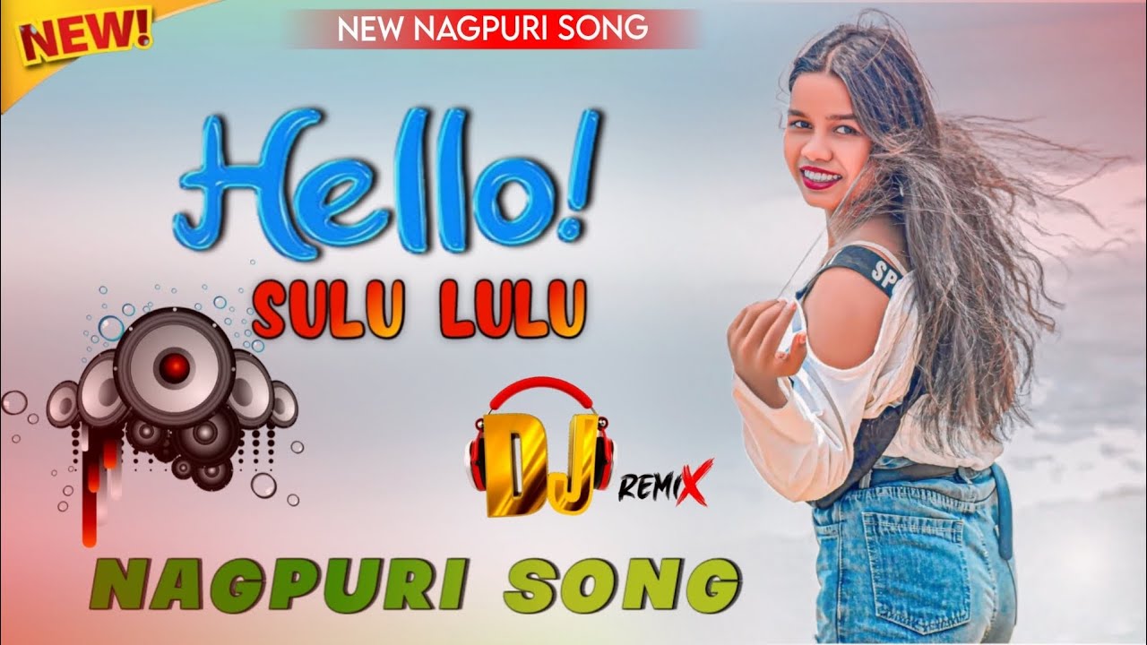 Instagram Trending Song ll hello Sulu Lulu nagpuri song dj remix ll ...