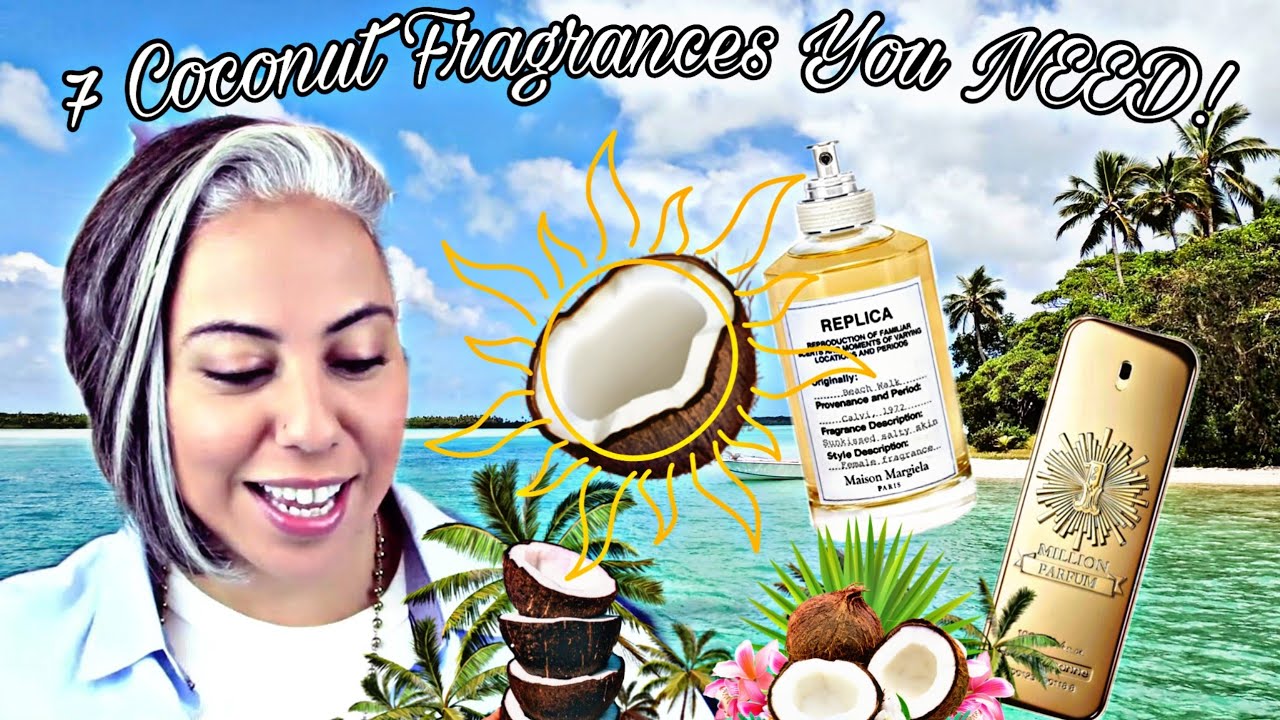 7 MORE Great Coconut Fragrances | Coconut Fragrances that You Need To ...