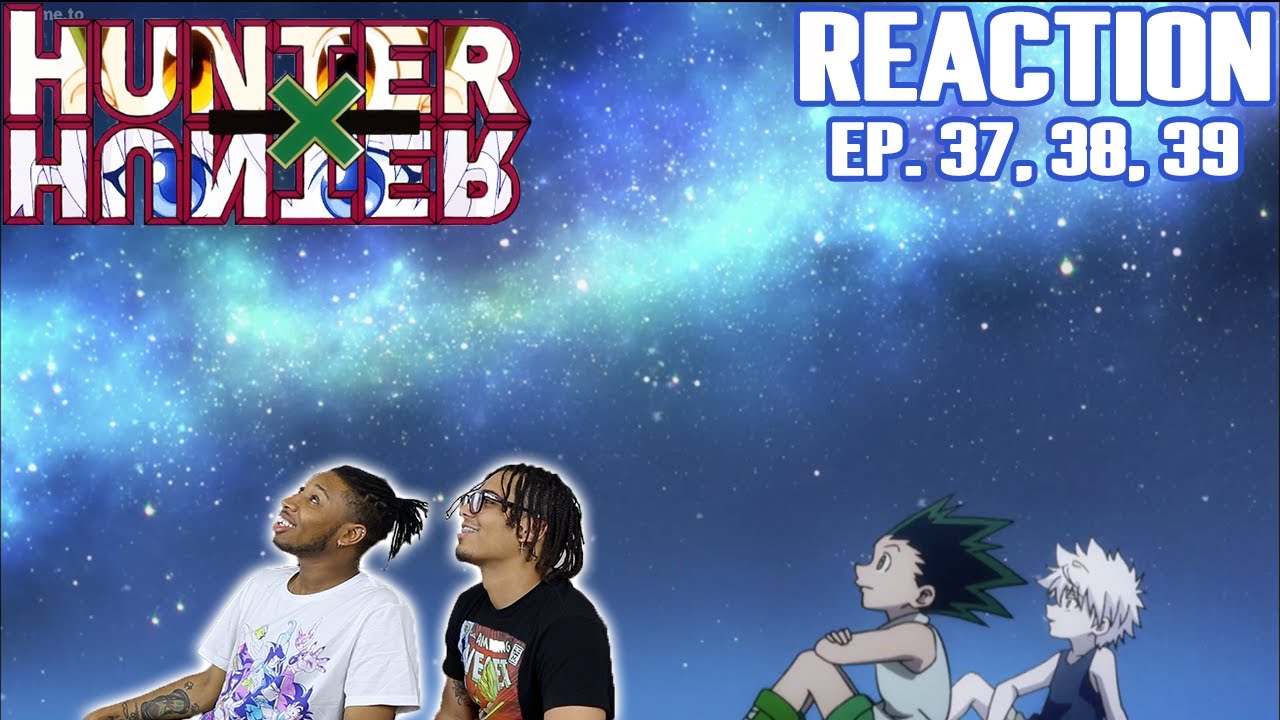 GING IS REALLY A DEADBEAT!! 😂🤣 Hunter x Hunter EP. 37, 38, 39 REACTION ...