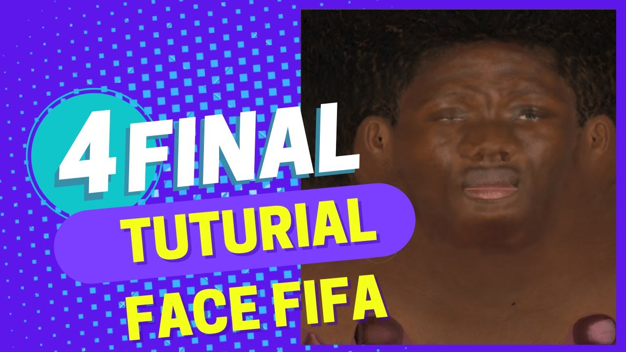 VIDEO FINAL TUTORIAL FACE PARA FIFA - YouTube