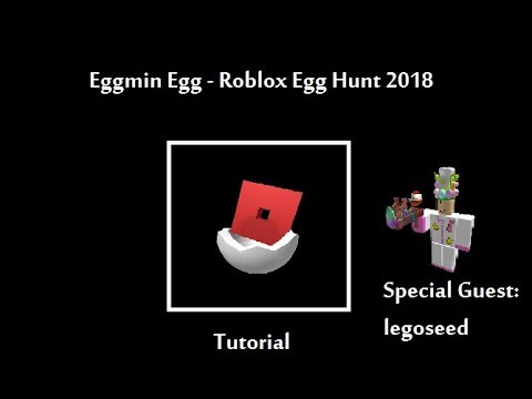 Eggmin 2018 Egg Hunt Tutorial - Egg Hunt 2018 - YouTube
