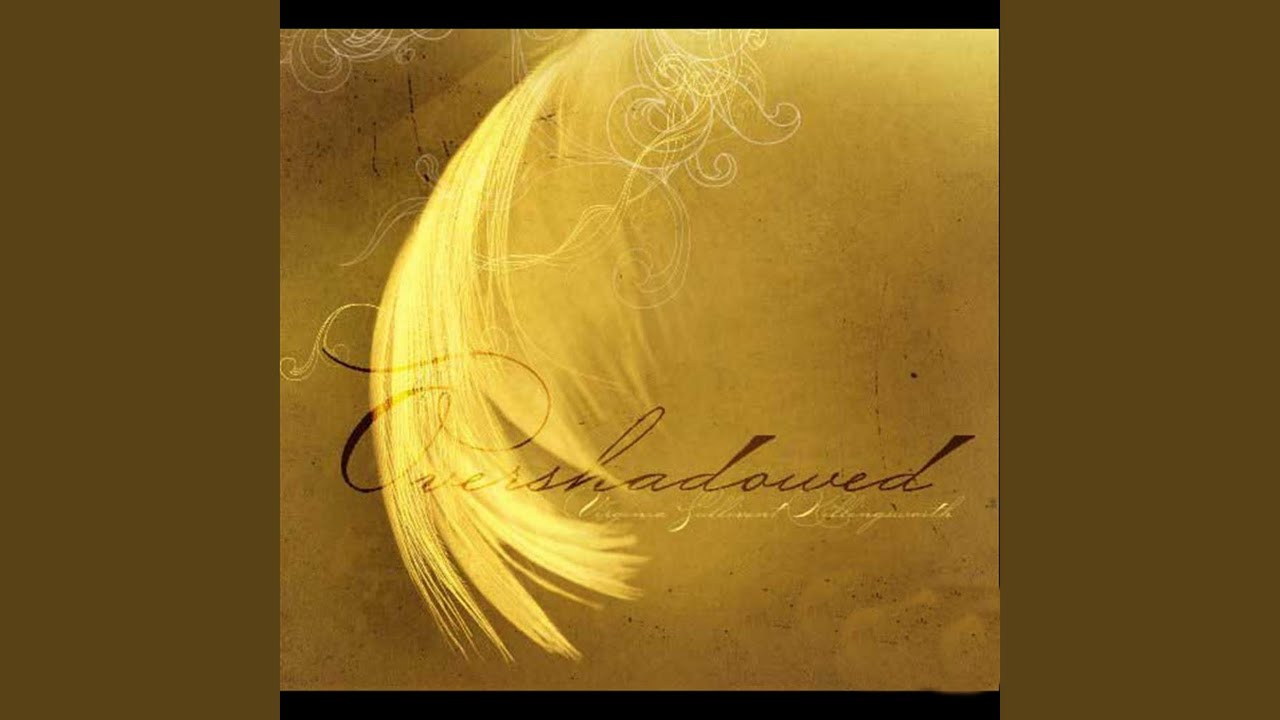 Overshadowed - YouTube