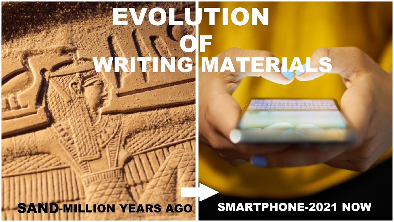 EVOLUTION OF WRITING MATERIALS.(# MILLIONS OF YEARS AGO to 2021#) - YouTube
