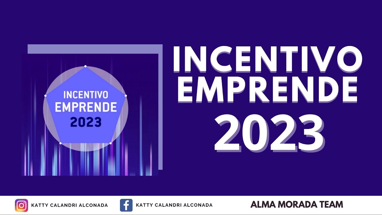 INCENTIVO EMPRENDE 2023 - YouTube