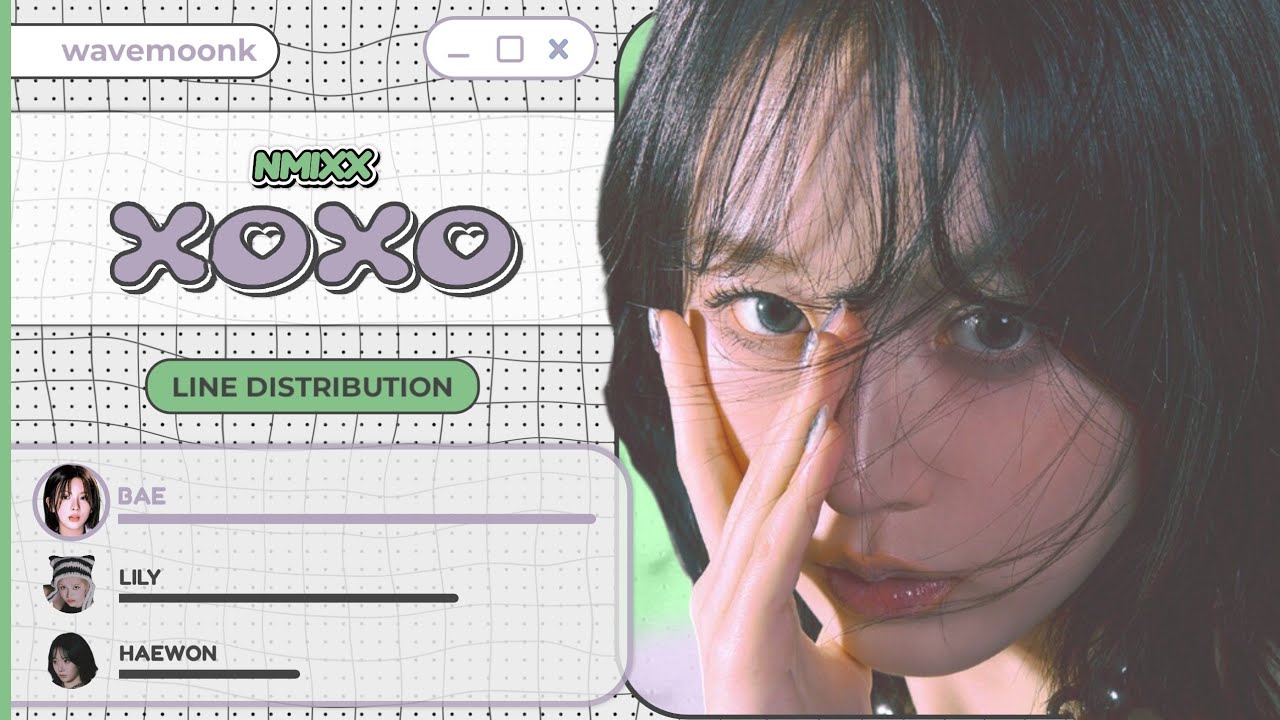 NMIXX 엔믹스 'XOXO' (Line Distribution) - YouTube
