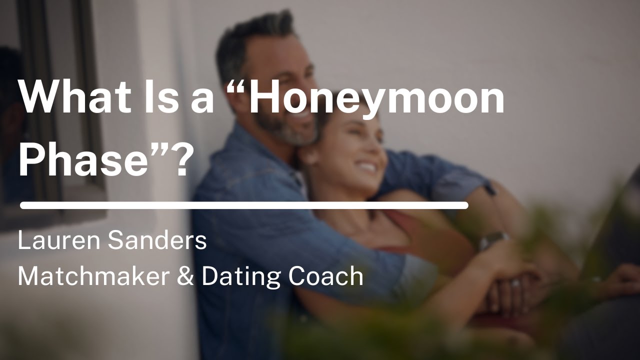 What Is a “Honeymoon Phase”? - YouTube