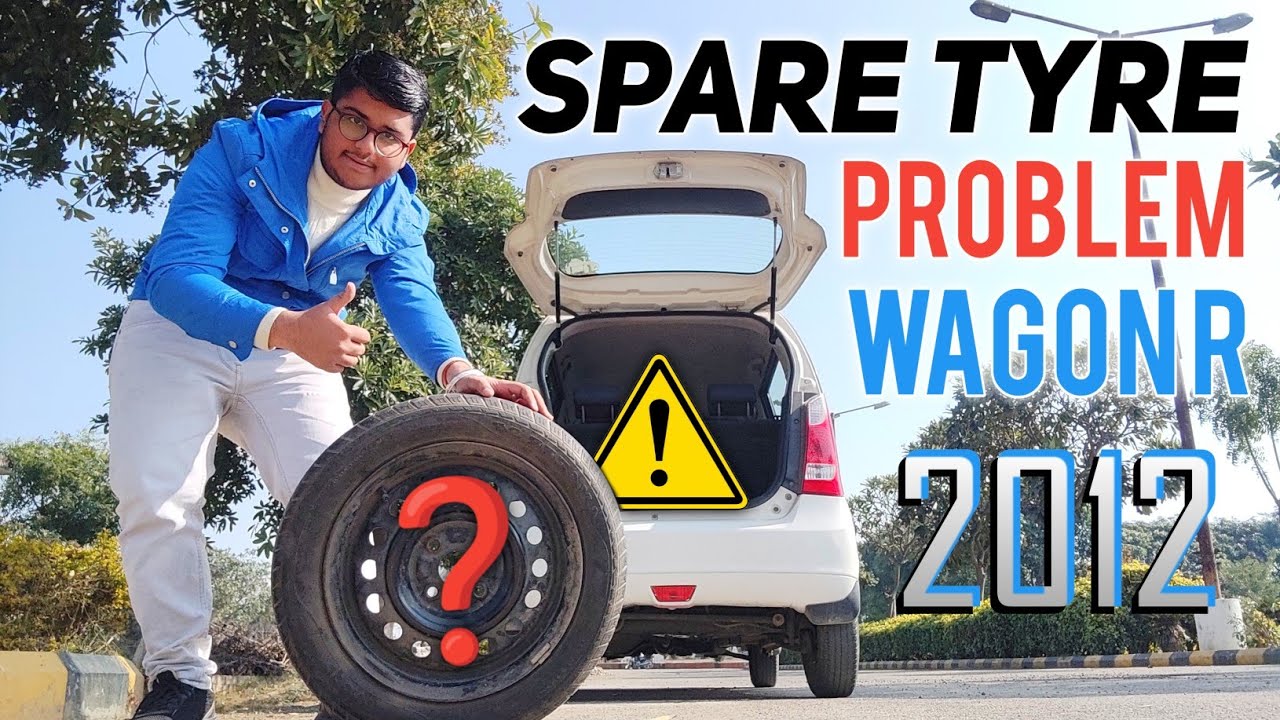 Steel Wheels & Spare Tyre Problem in Wagon R 2012 Facelift Vxi 😤👎 - YouTube