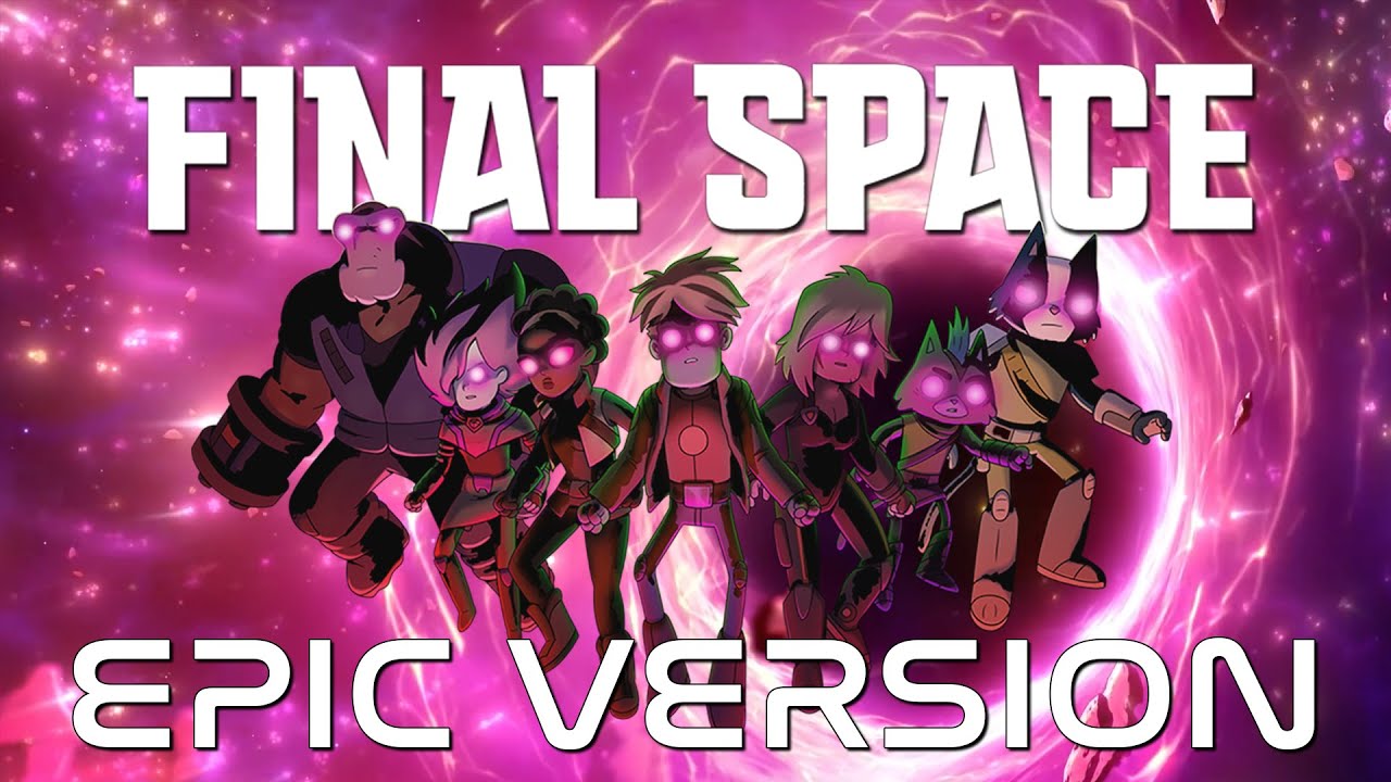 Final Space Theme (Epic Version) - YouTube