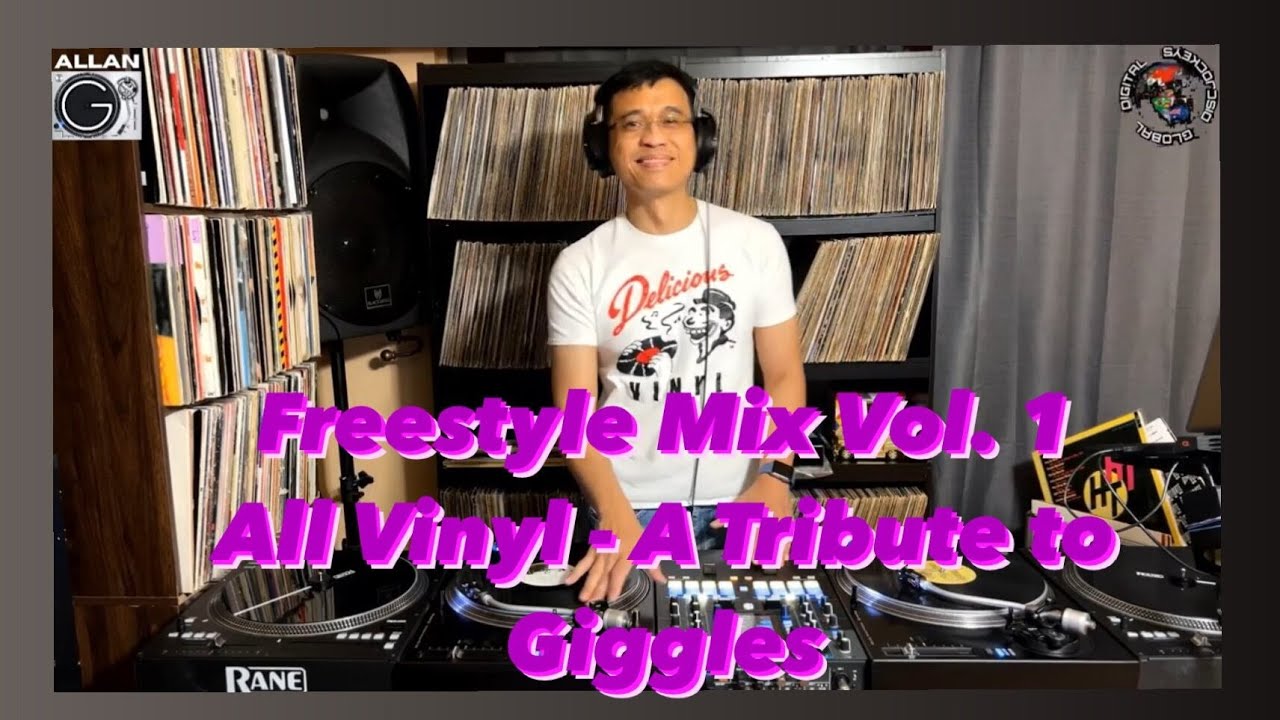 Freestyle Mix Volume 1 All Vinyl A Tribute to Giggles - YouTube