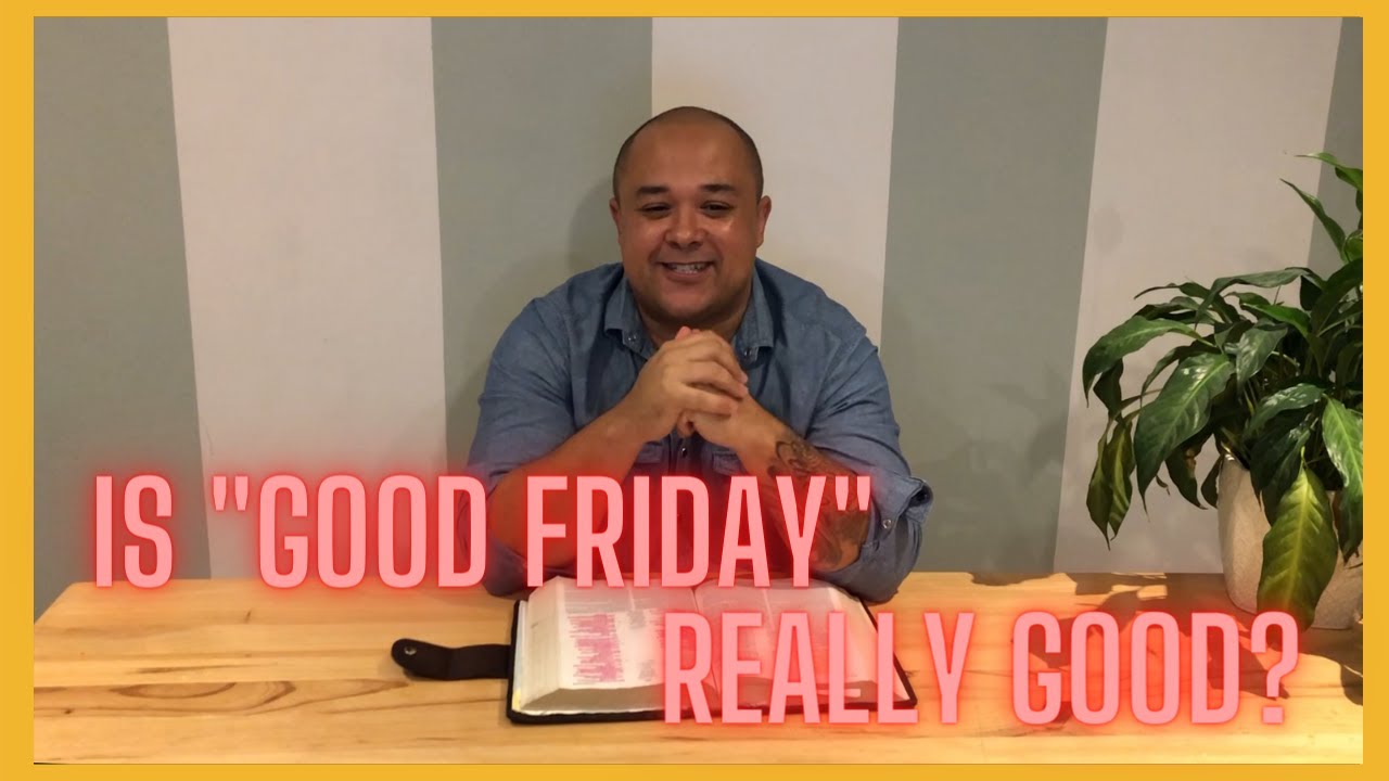Is "Good Friday" really good? - YouTube
