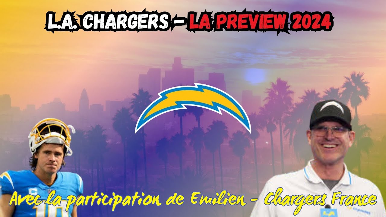 La Preview 2024 des Los Angeles Chargers (épisode 10/32) - YouTube