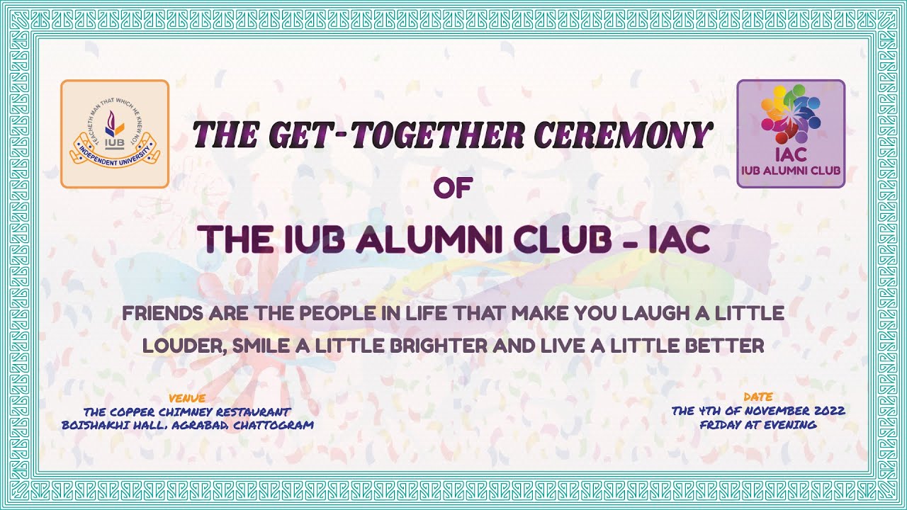 The Get-Together Ceremony of IAC: IUB Alumni Club, Chattogram (Part-04 ...