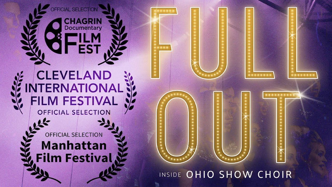 Full Out: Inside Ohio Show Choir (2021) [Full Documentary] - YouTube