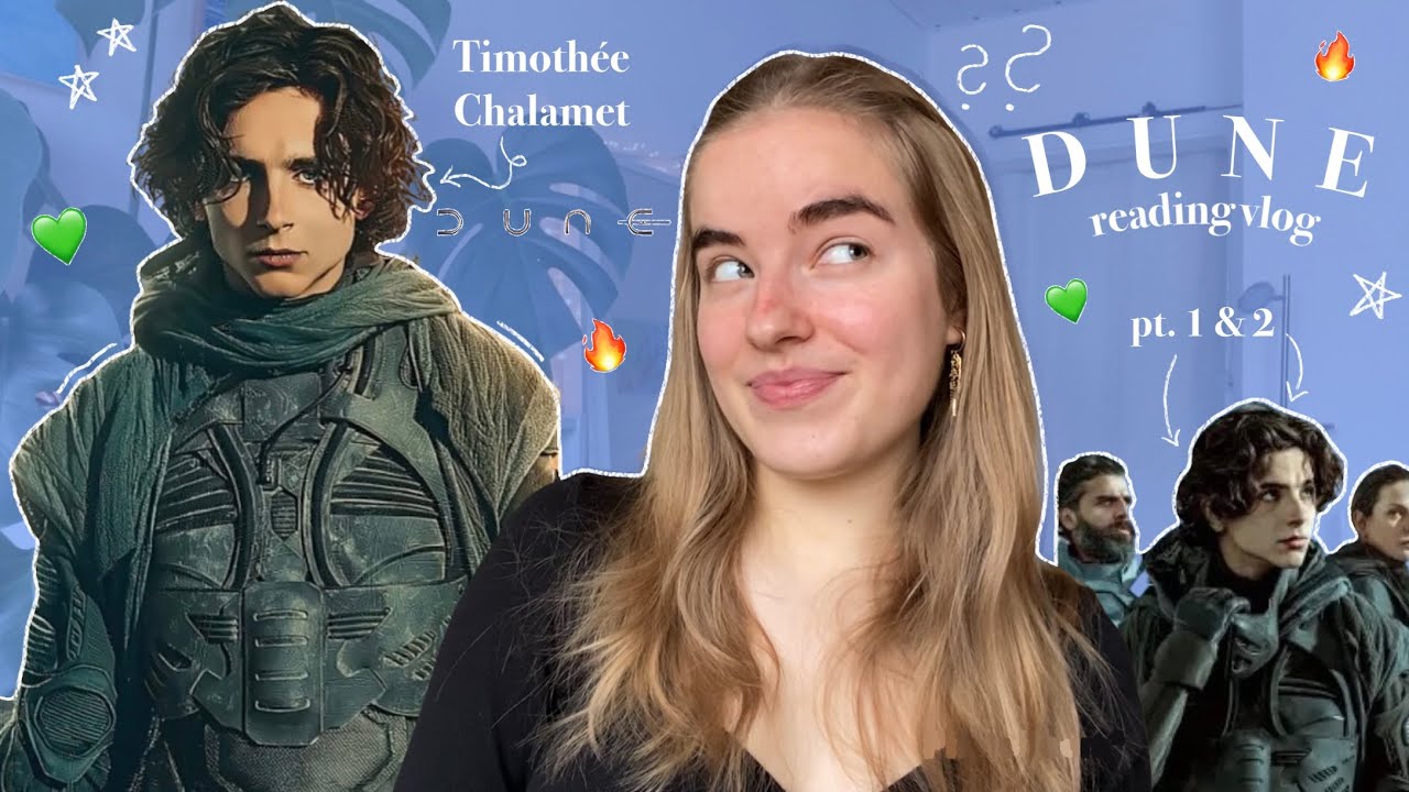 DUNE reading vlog (part 1 & 2) | Timothée Chalamet book recommendation ...