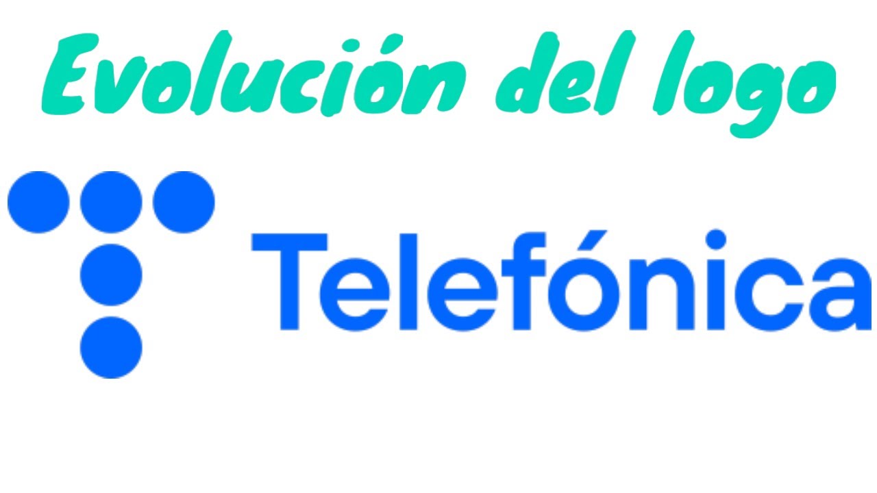 Evolución del logo de Telefónica - YouTube