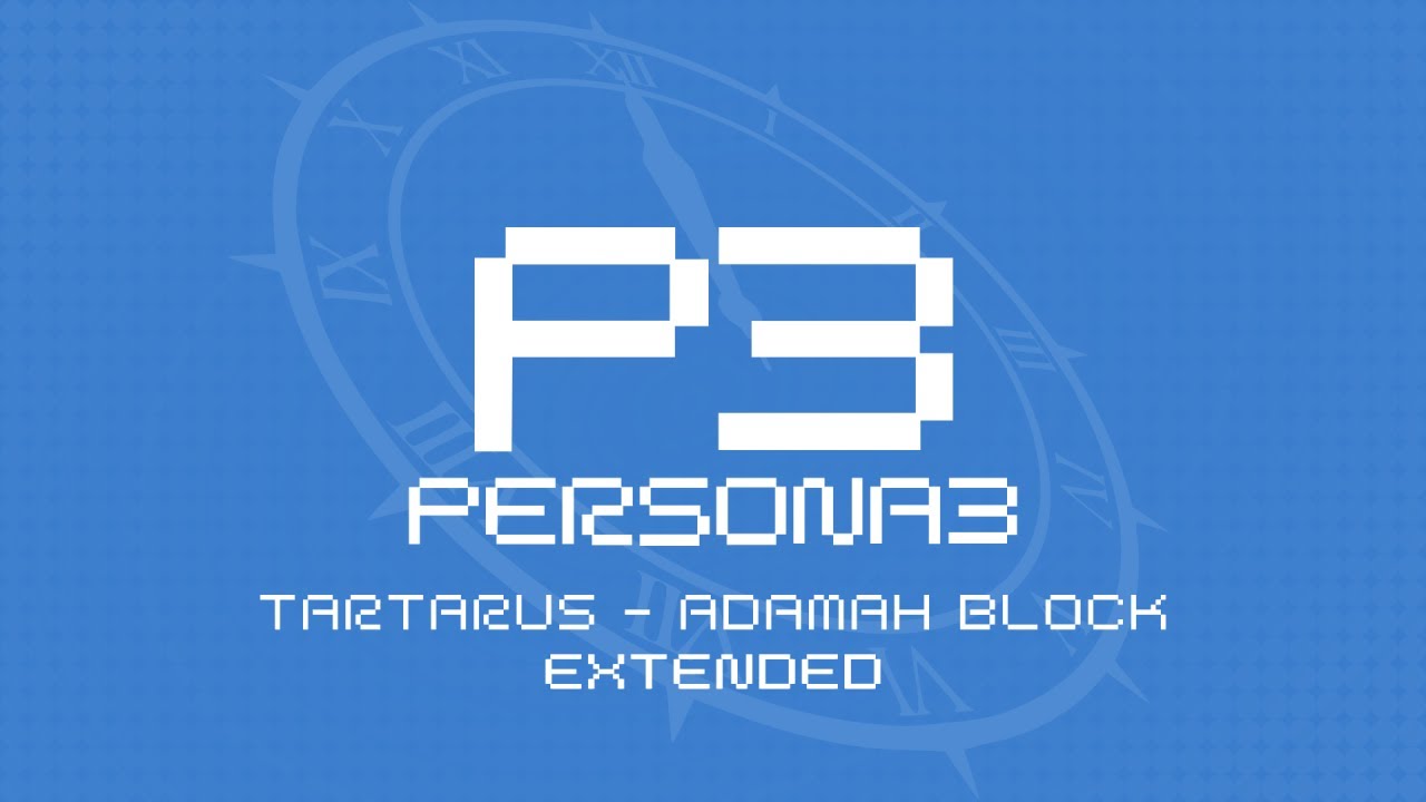 Tartarus - Adamah Block | Persona 3 OST [Extended] - YouTube