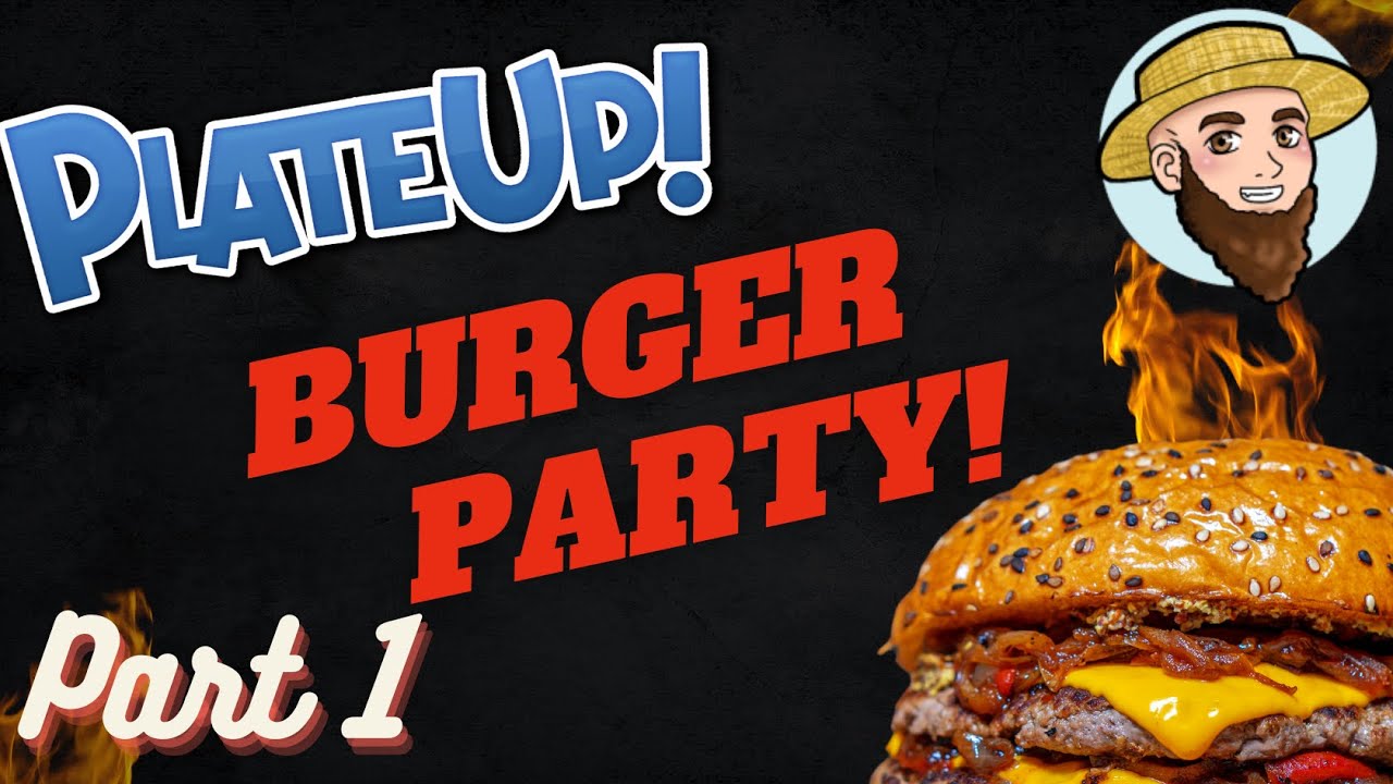 Burger Party!! - Twitch Stream Jan 24, Part 1 - YouTube