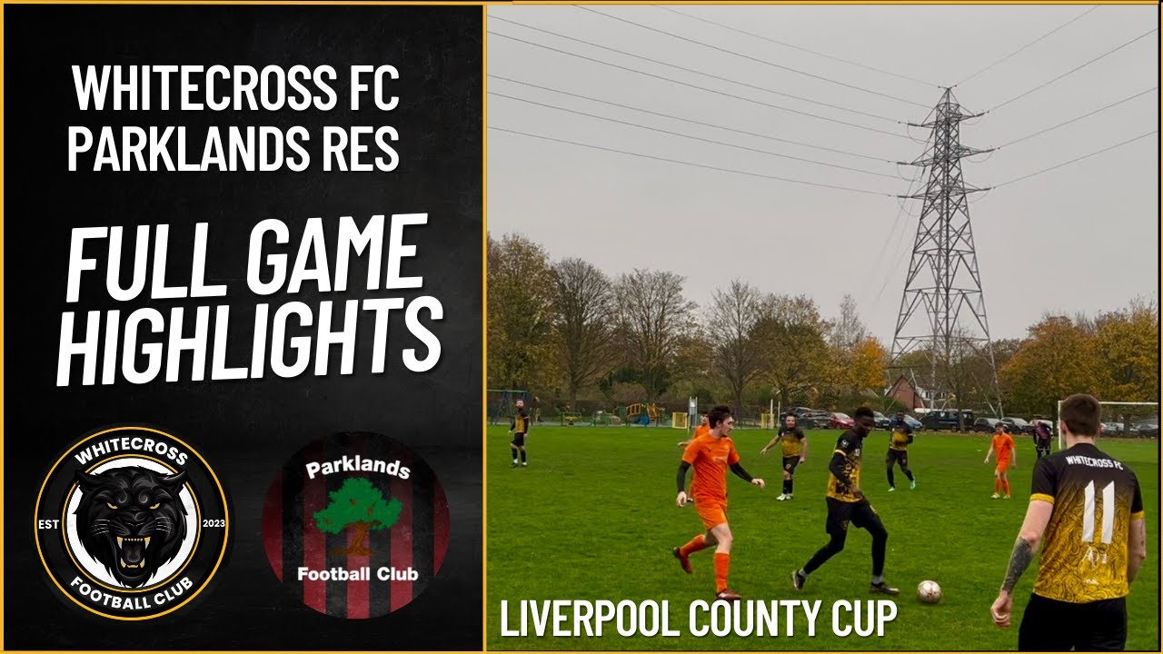 CUP GAME AGAINST OPPOSITION 5 DIVISIONS HIGHER - Whitecross FC vs ...
