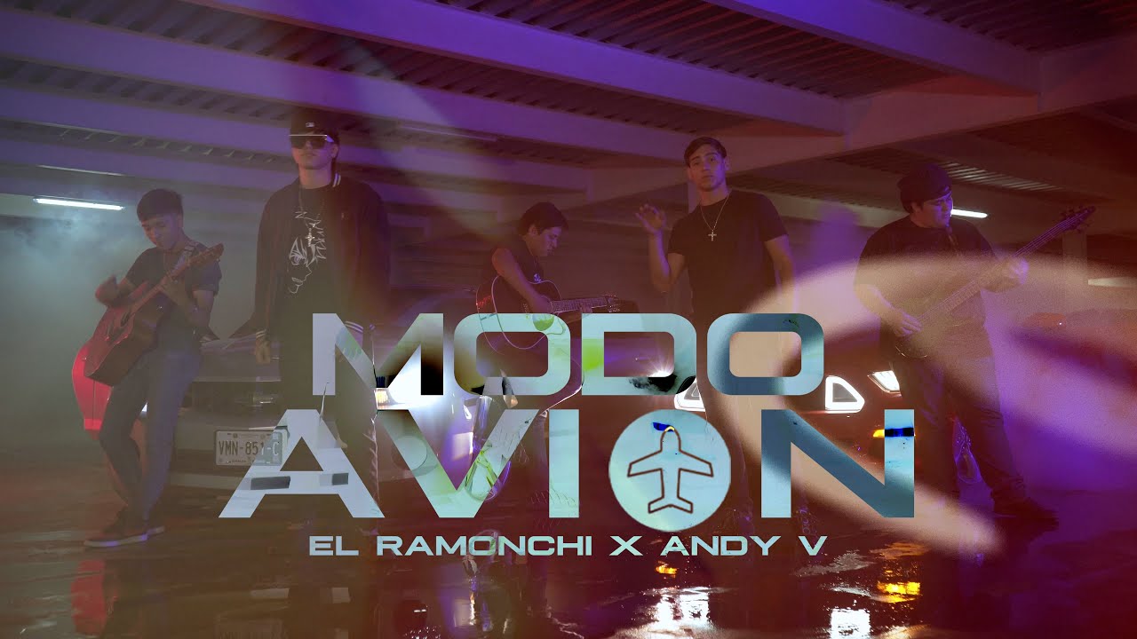 Modo Avion - El Ramonchi X Andy V (Video Oficial) - YouTube