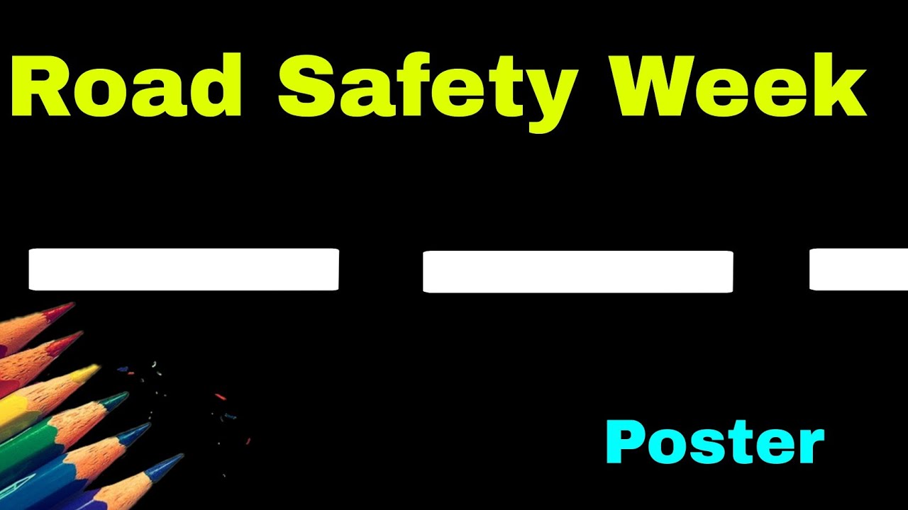 NATIONAL ROAD SAFETY WEEK POSTER/OBEY TRAFFIC RULES POSTER FOR ...