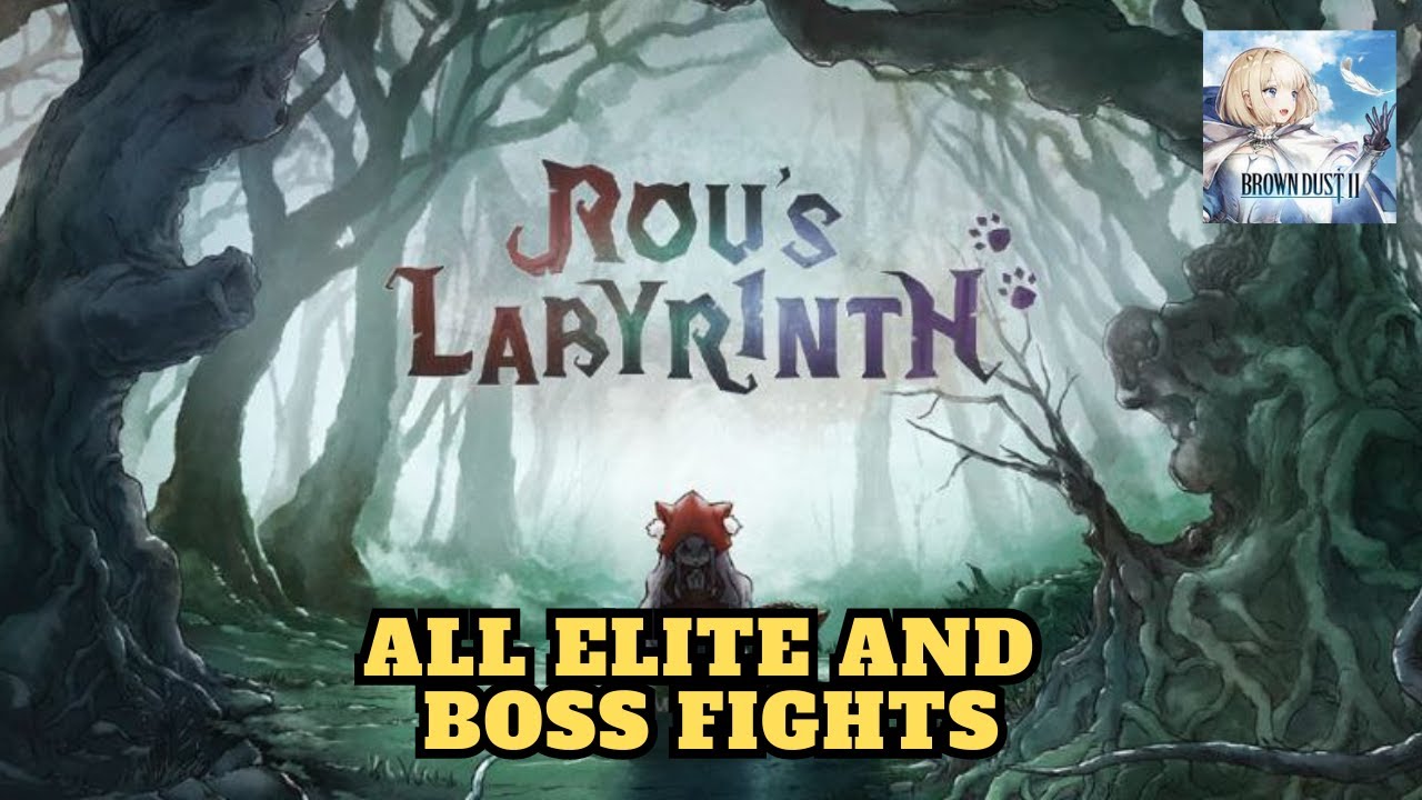 【Brown Dust II】Rou's Labyrinth All Elite and Boss Fights Guide - YouTube