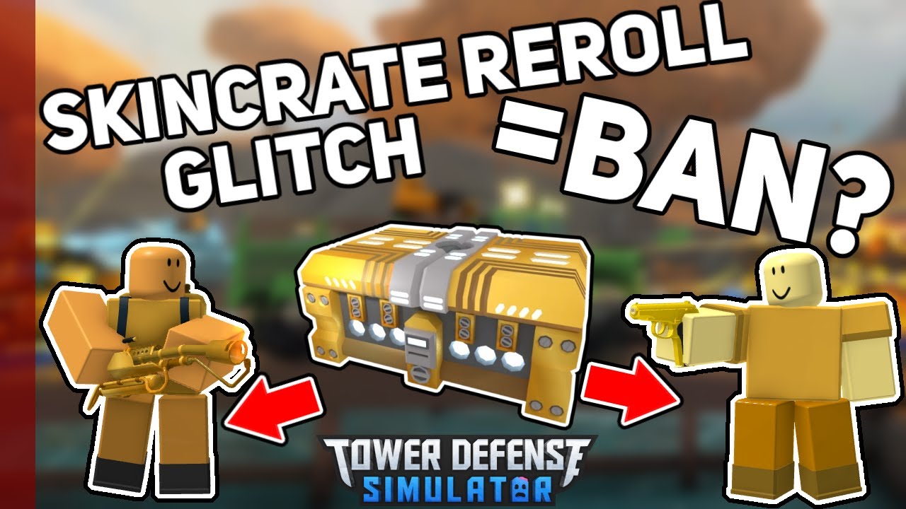 Do NOT abuse this GLITCH - Skincrate Reroll Glitch - Tower Defense ...