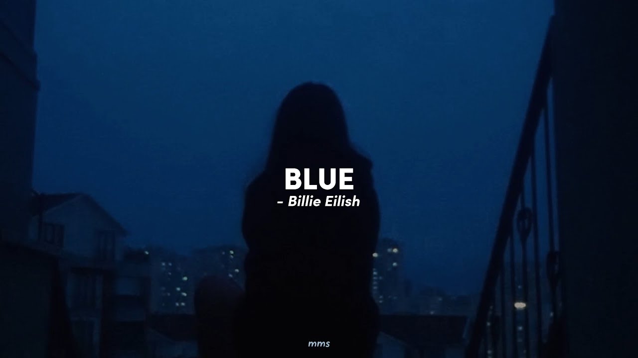 Billie Eilish - BLUE ( Tradução ) - YouTube