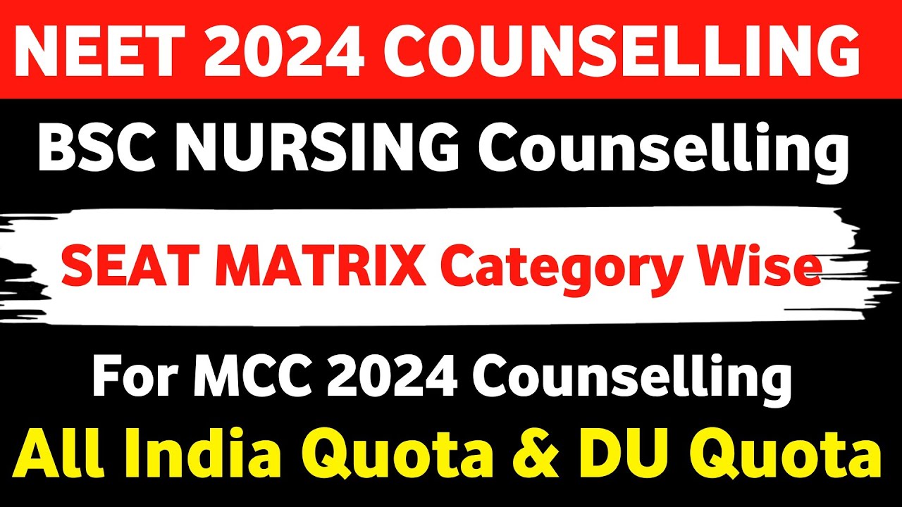 seat-matrix-for-bsc-nursing-2024-counselling-bsc-nursing