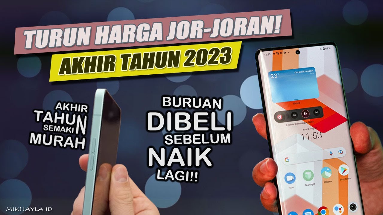 5 HP TURUN HARGA JOR-JORAN AKHIR TAHUN 2023 – TURUNNYA GILA-GILAAN ...